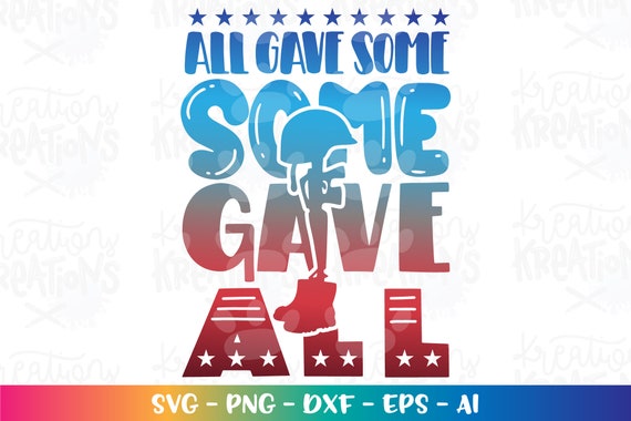 Memorial Day Svg All Gave Some Some Gave All SVG Father's - Etsy
