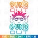 Sun's Out Guns Out Svg Beach Decal Print Shirt Funny Sunglasses Svg Cut ...