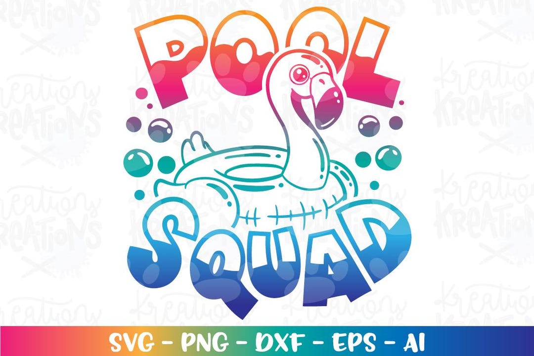Pool Squad SVG Custom Flamingo Float Floatie Inflatable Floating Summer ...