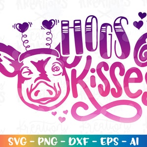 Hogs and Kisses Svg Hog Piglet Valentine's Day Svg Print Decal Cute Pug ...