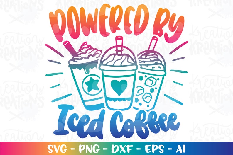 Powered by Iced Coffee Svg Summer Iced Mocha Latte Print Iron - Etsy