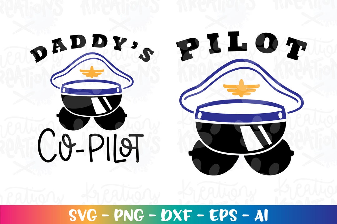 Pilot SVG Daddy's Co Pilot SVG Father's Day Svg Matching Shirts Print ...