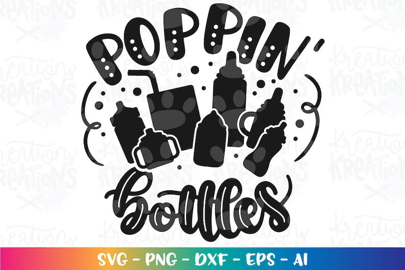 Poppin Bottles SVG Baby Bottle SVG New Born Pregnant Shirt - Etsy