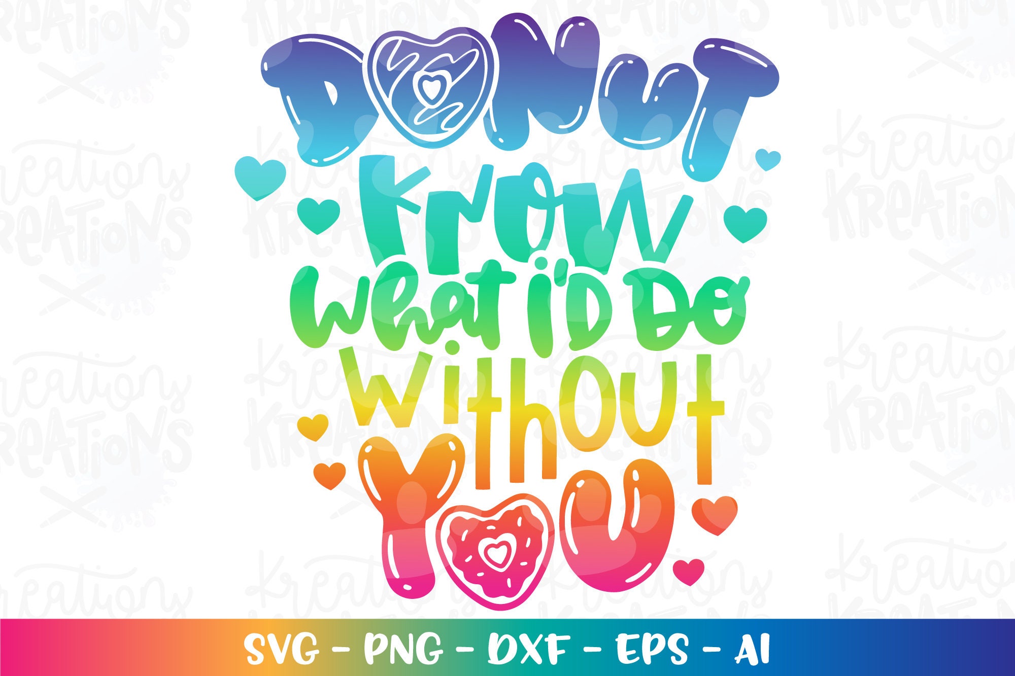 Donut Know What I'd Do Without You SVG Valentine's Day - Etsy