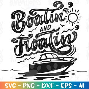 Boatin' and Floatin' Svg Motor Boat Speed Boat Lake Life Color Print ...