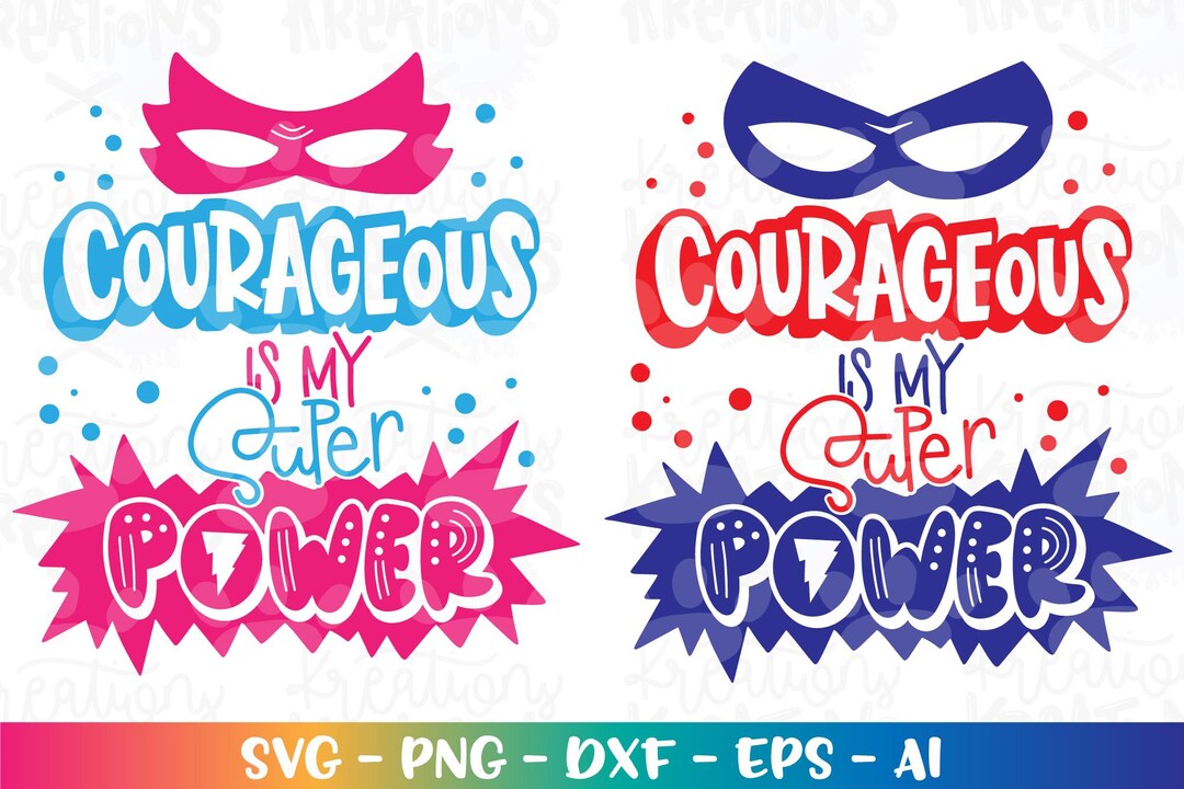 Courageous My SUPERPOWER Svg Girl Boy Superhero Mask Positive ...