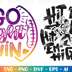 Go Fight Win SVG Football Season Super Football Hit Em Low Quote Print ...