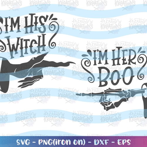 I'm His Witch I'm Her Boo SVG Couples Funny Halloween - Etsy