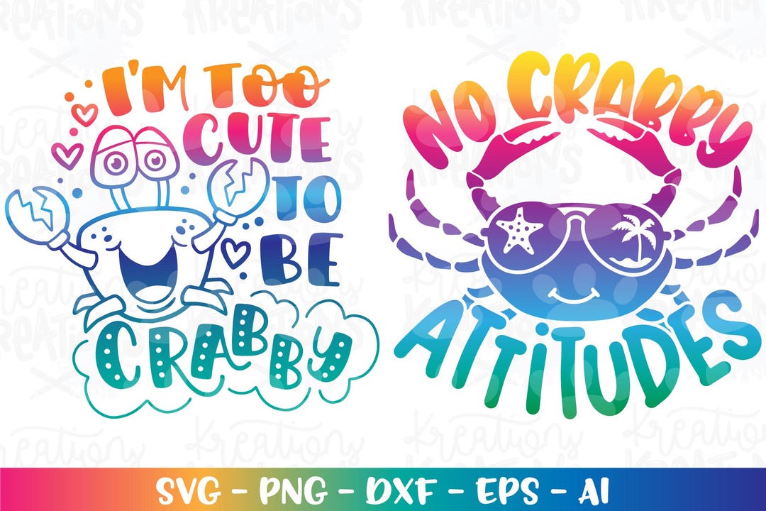No Crabby Attitudes SVG Too Cute Summer Beach Quote Saying Kids Print ...