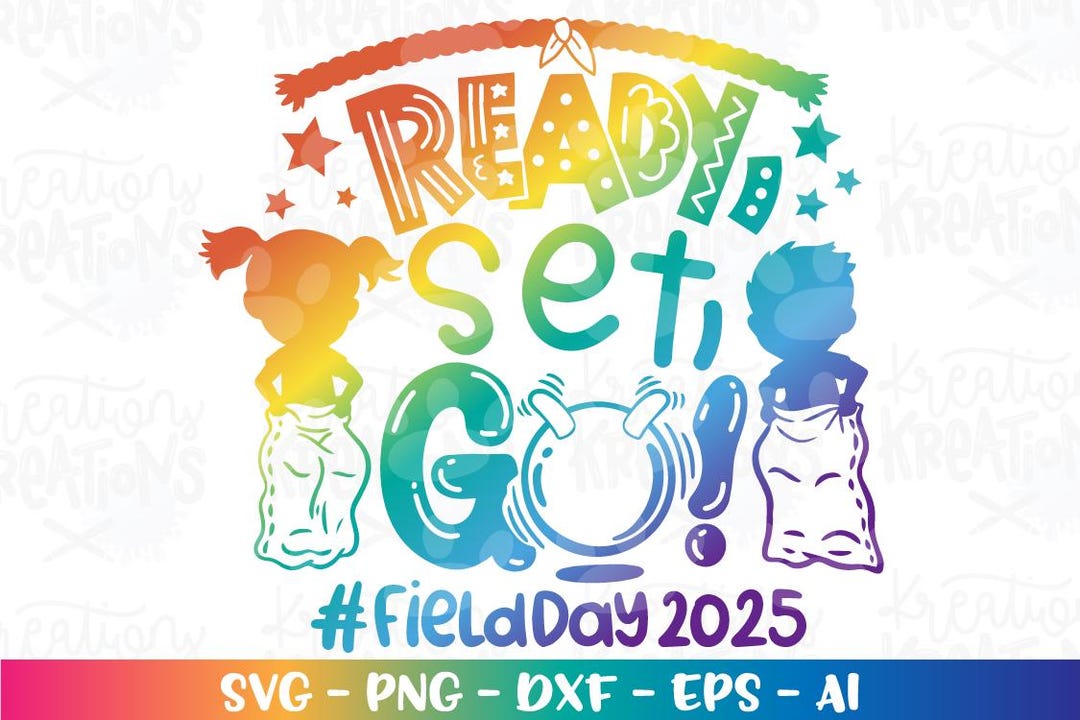 Ready, Set, Go! Svg Field Day Tug of War Sack Race Ball Activities End ...