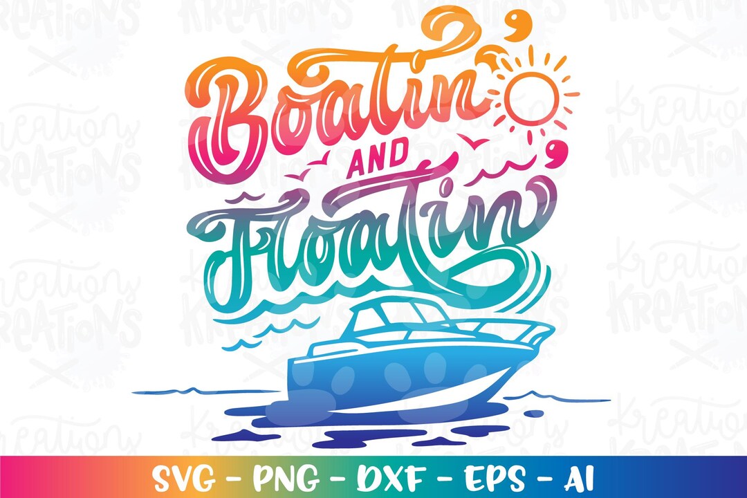 Boatin' and Floatin' Svg Motor Boat Speed Boat Lake Life Color Print ...