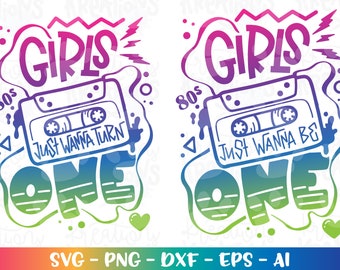Girls Just Wanna Turn One Svg - Etsy