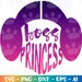 Boss Princess SVG Cut Cuttable Cutting Files Cricut Silhouette ...