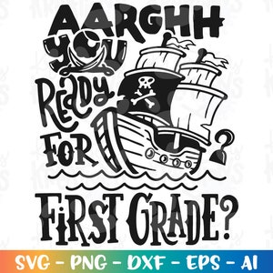 AARGHH You Ready for First Grade? SVG Pirates Back to School Color Kids ...