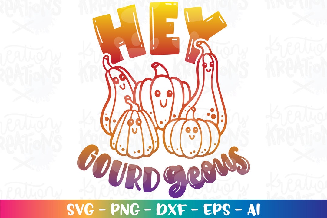 Hey Gourd-geous Svg Funny Gourd Fall Quotes Fall Sayings - Etsy