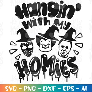 Hangin' With My Homies Svg Halloween Villains Crew Svg Print Iron on ...