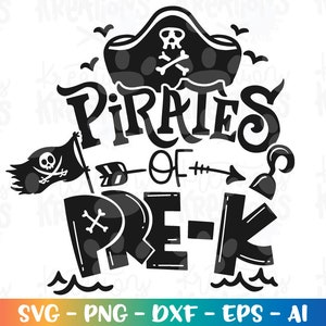 Pirates of PRE-K SVG Pirate Theme Class Teacher Design Ideas Svg Print ...