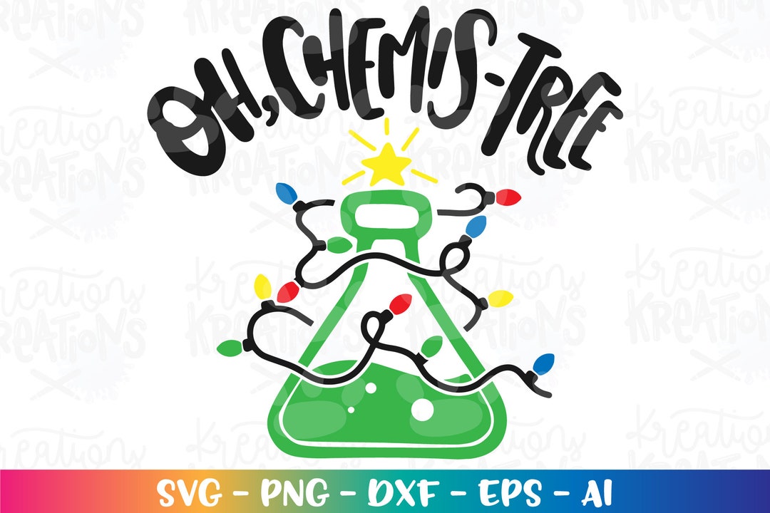 Science Christmas SVG Oh Chemis-tree Chrsitmas Lights Tree Funny Print ...