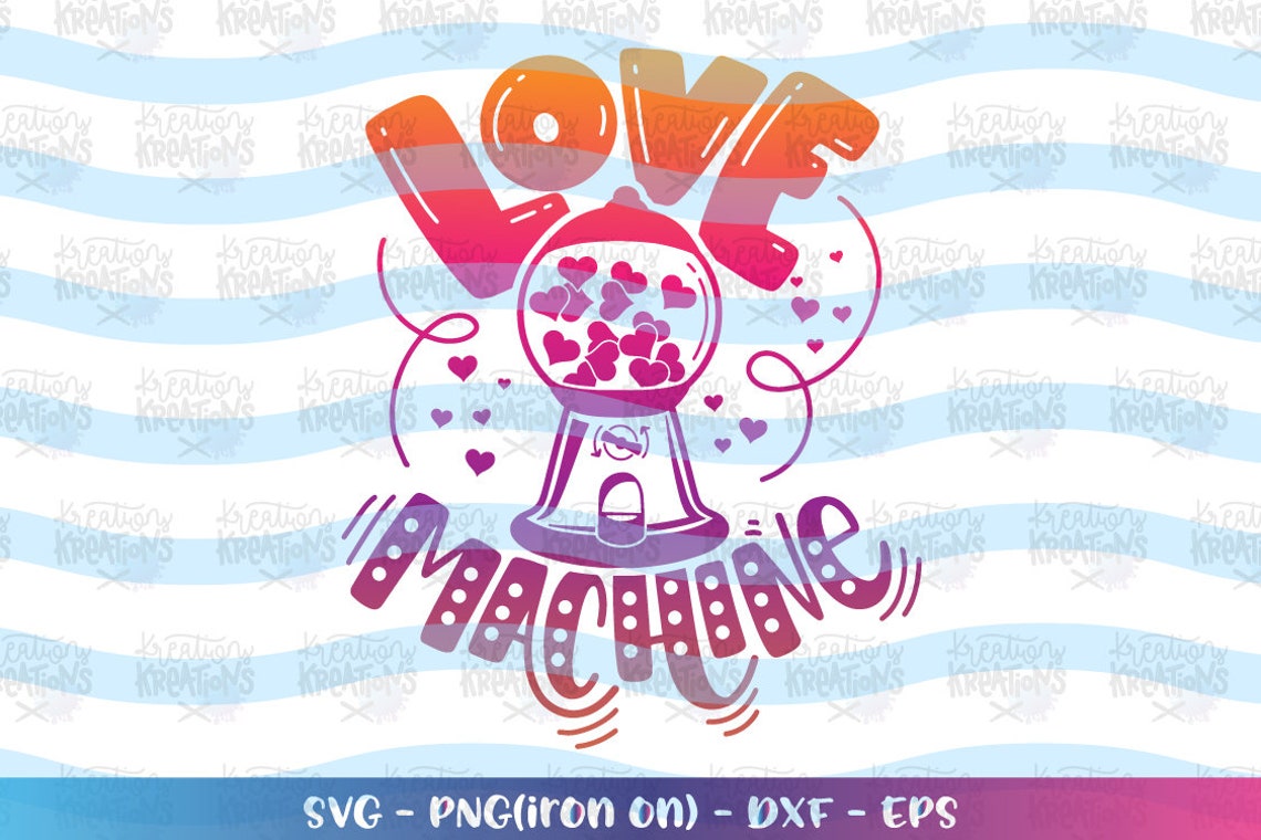 Gum Ball Hearts Love Machine Svg Gum Machine Valentines Day | Etsy