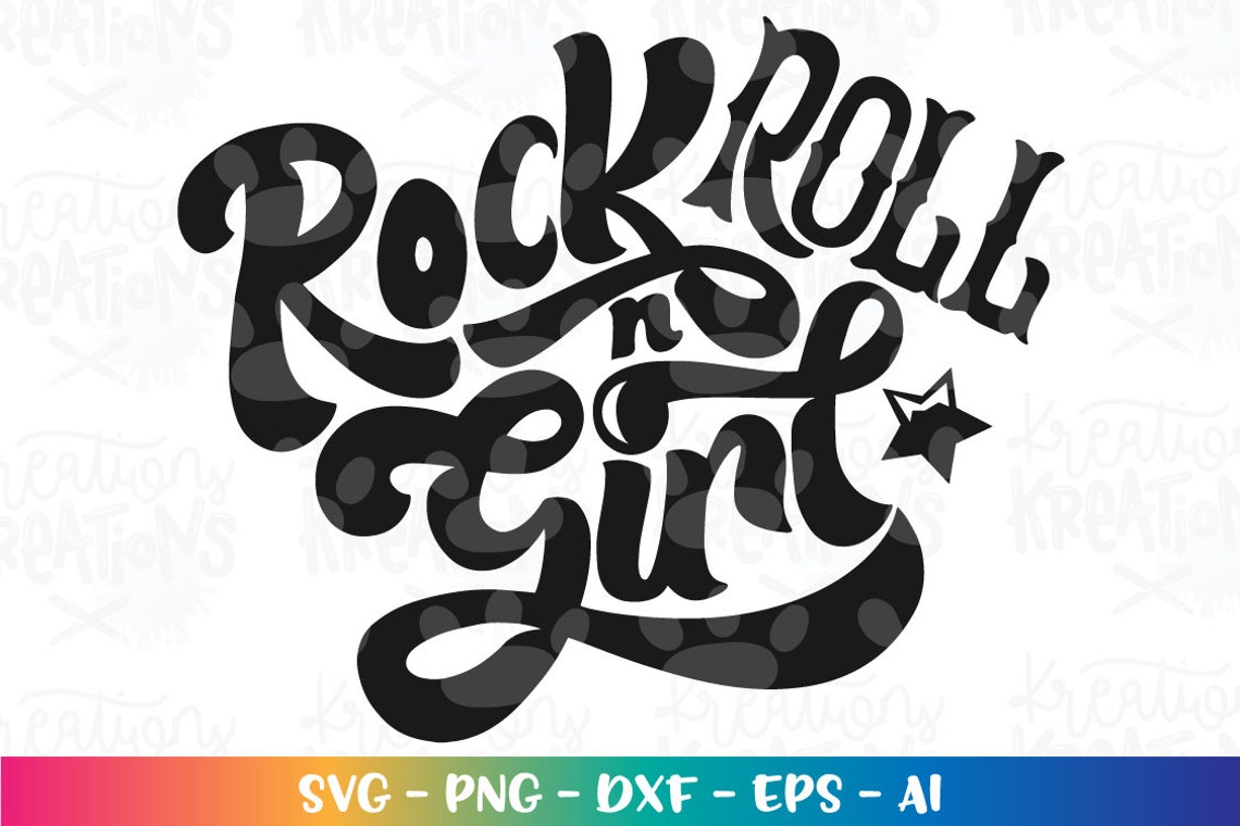 Rock N Roll Girl SVG Rock Chick Svg Hand Drawn Svg Print Decal - Etsy