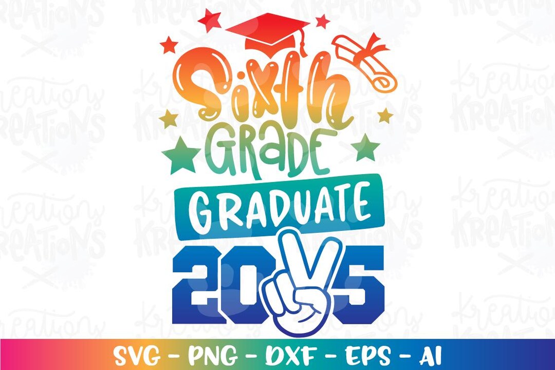 Graduation Svg SIXTH 6th Grade Graduate Peace Out 2025 SVG Print Iron ...