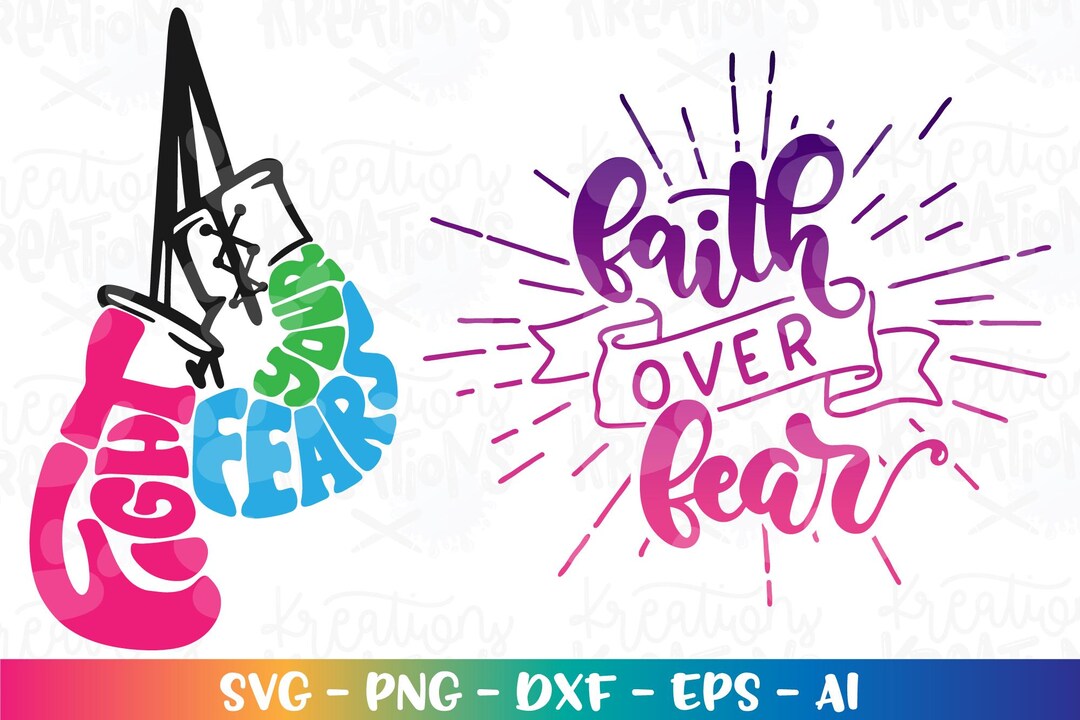Fight Your Fears SVG Boxing Gloves Faith Over Fear Motivational Svg ...