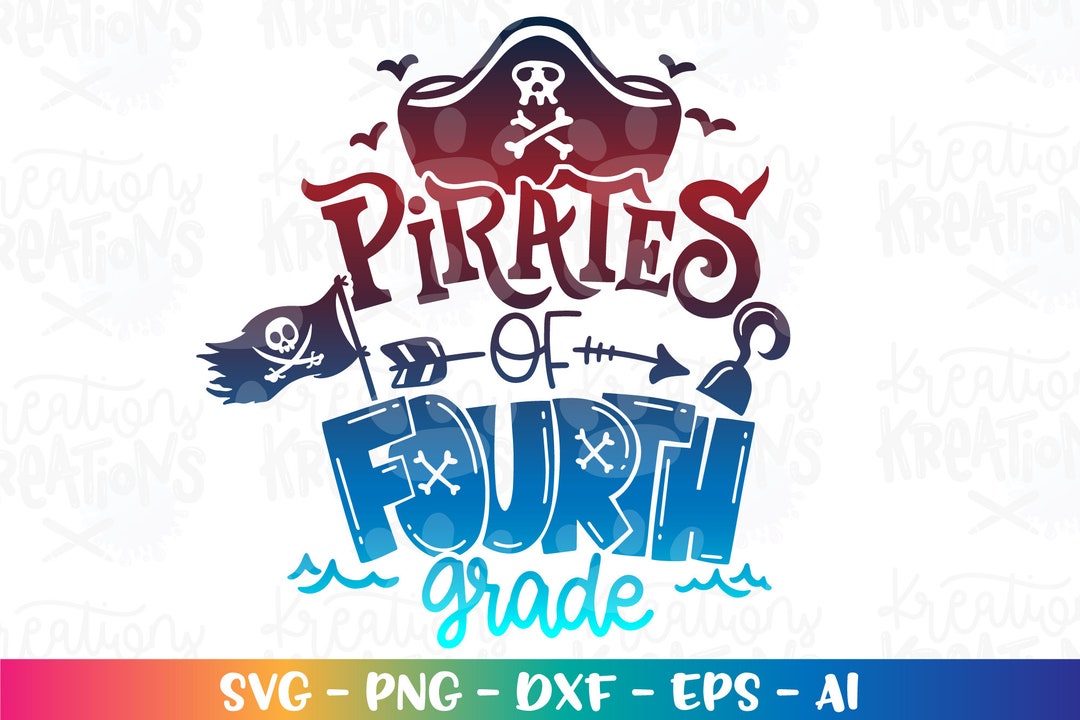 Pirates of FOURTH Grade SVG Pirate Theme Class Teacher 4th Grade Design ...