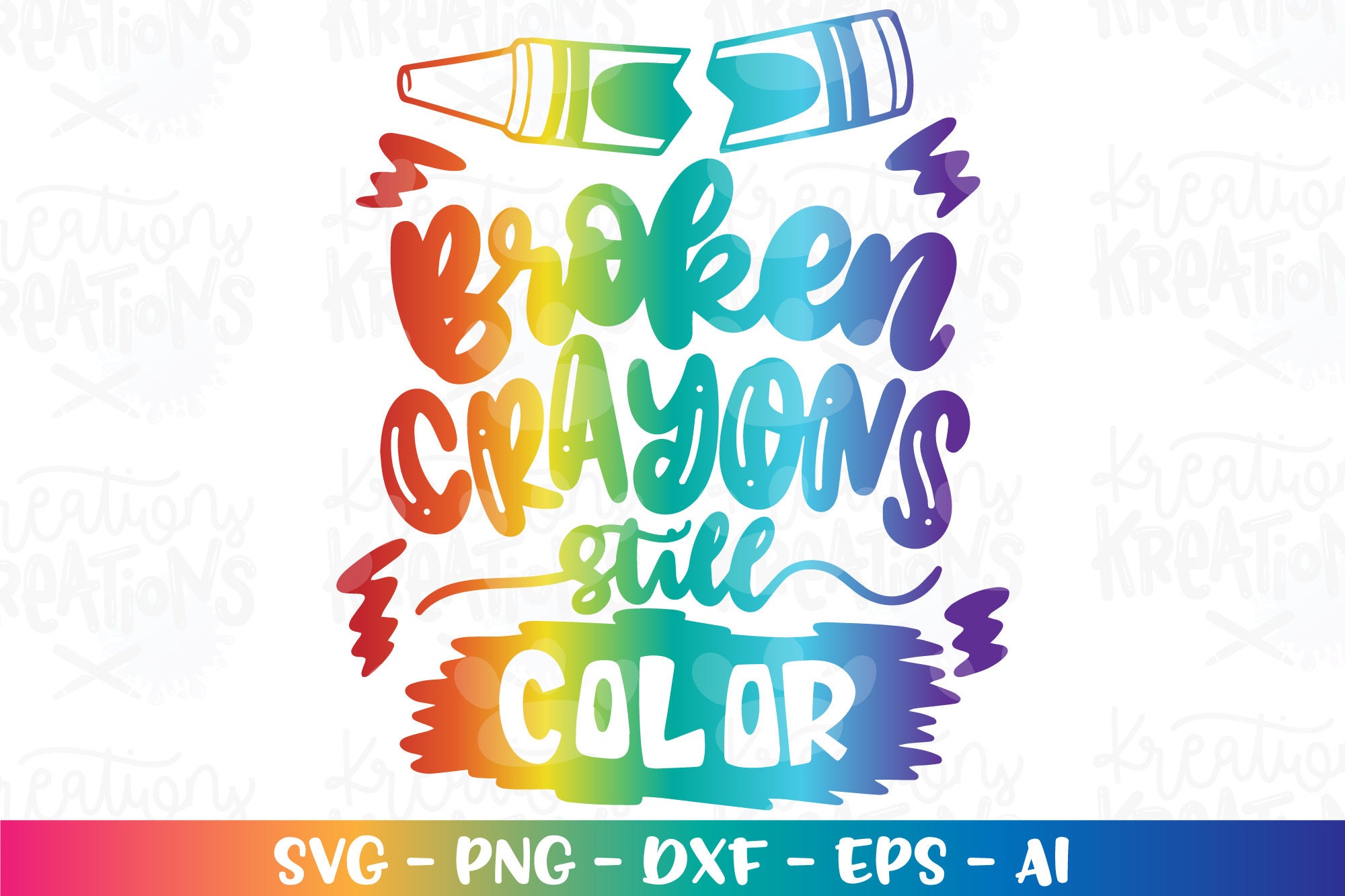 Broken Crayons Still Color SVG Kids Cute Positive Motivational Print ...