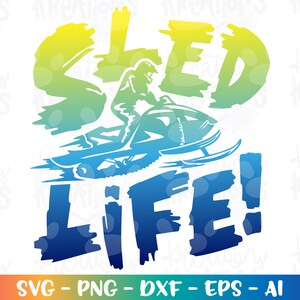 Sled Life! SVG Clipart Snow Mobile BOY Girl Winter Svg Snowmobile ...