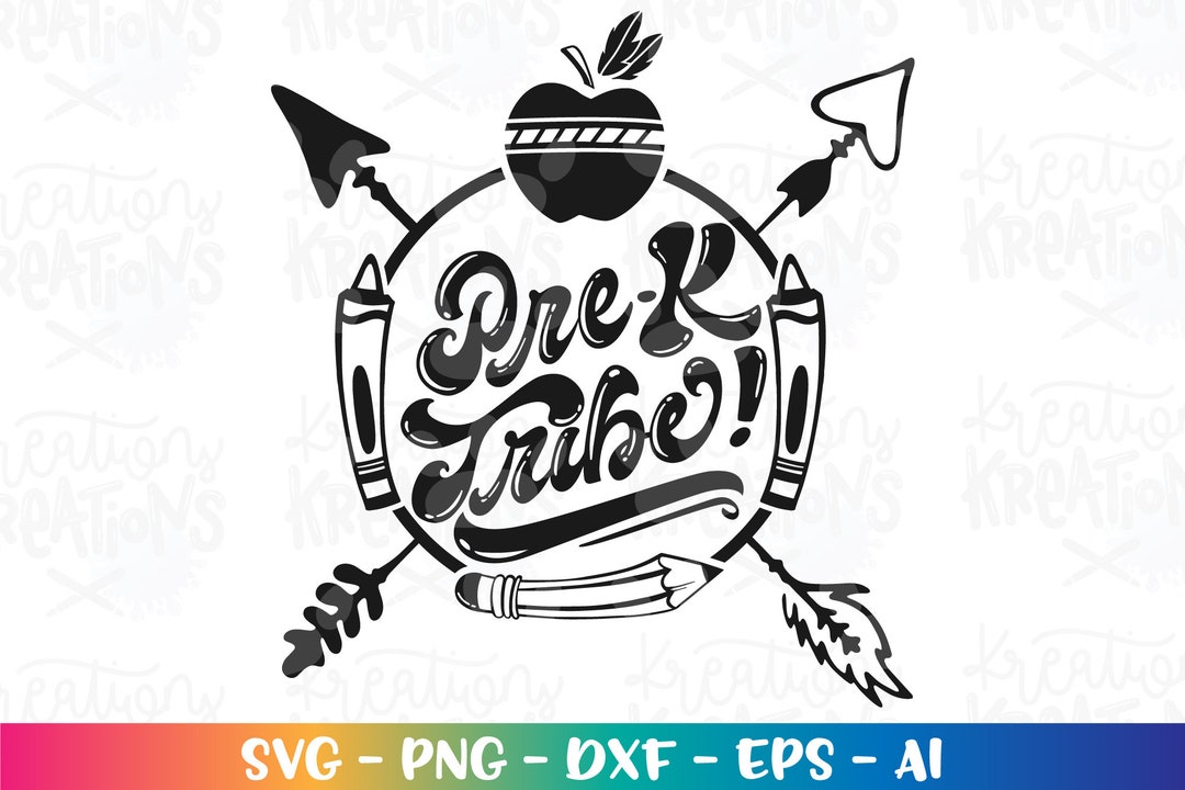 Pre-k Tribe SVG Prek Svg Back to School Svg Tribal Teacher Crayons Kids ...