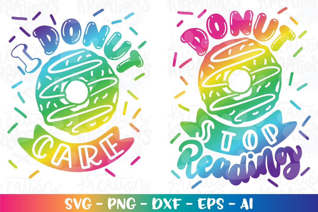 Donut Stop Reading SVG I Donut Care Love Books Reading Funny Quotes ...