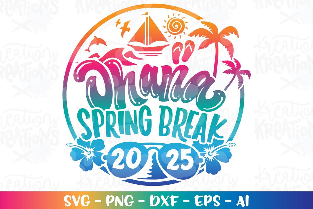 Ohana Spring Break 2025 SVG Family Vacation Summer Hawaii Friends ...