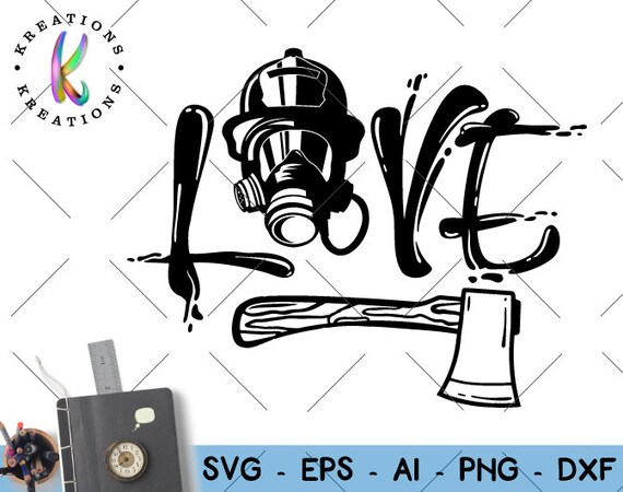 Firefighter SVG Love Firefighter svg firefighter mask axe svg | Etsy