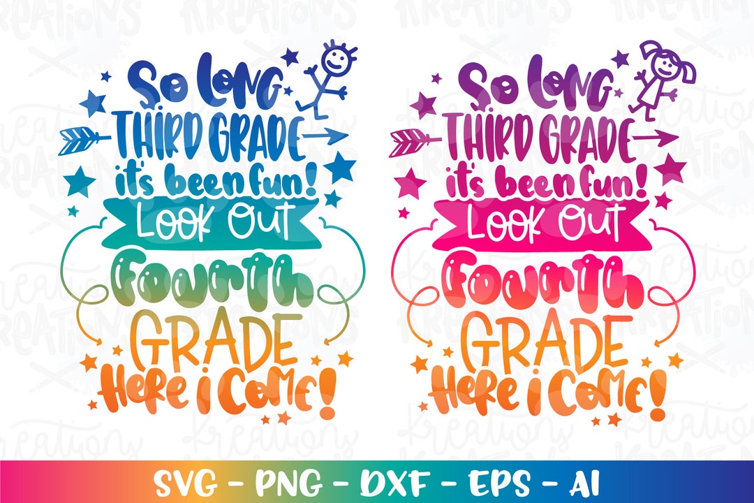 Graduation Svg so Long THIRD Grade It's Been Fun, Look Out FOURTH Grade ...