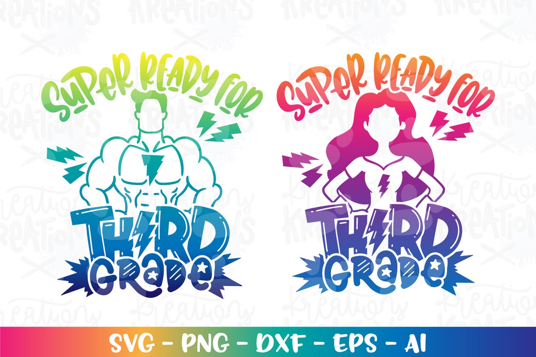 Super Ready for Third Grade Svg Back to School Svg Super Hero 3rd Grade ...