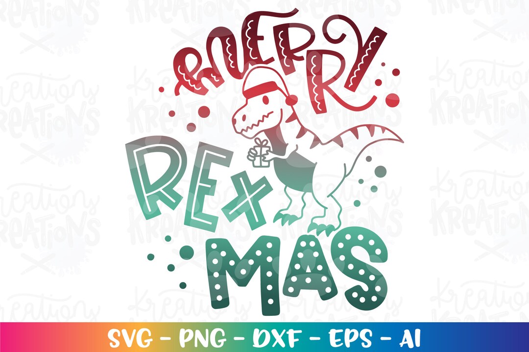 Merry REX-MAS Svg Cute Dinosaur Christmas Svgchristmas T-rex Dinosaur ...