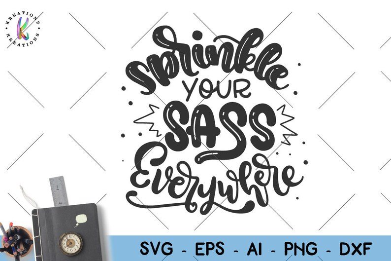 Sprinkle Your SASS Everywhere Svg Hand Lettered Sassy Sass Svg | Etsy