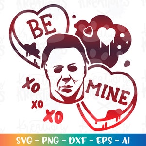 BE MINE Svg Candy Hearts Funny Horror Valentine's Day Nightmare Scary ...