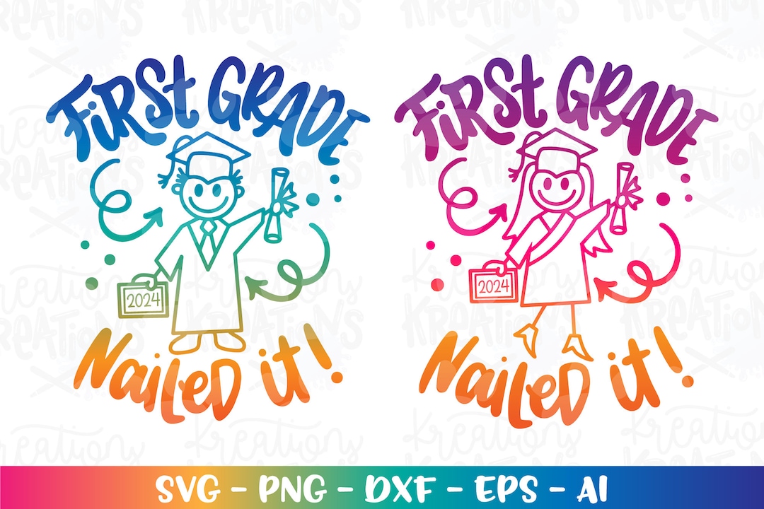 Graduation SVG First 1st Grade NAILED IT Cute Boy and Girl Clipart ...