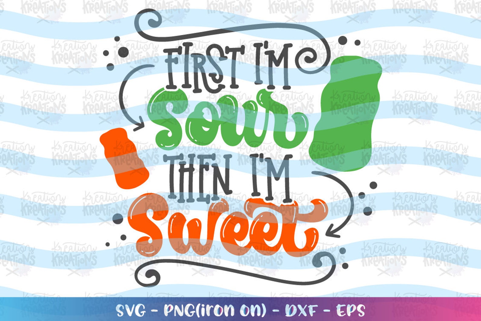 First I'm Sour Then I'm Sweet SVG Kids Sweets Snacks | Etsy