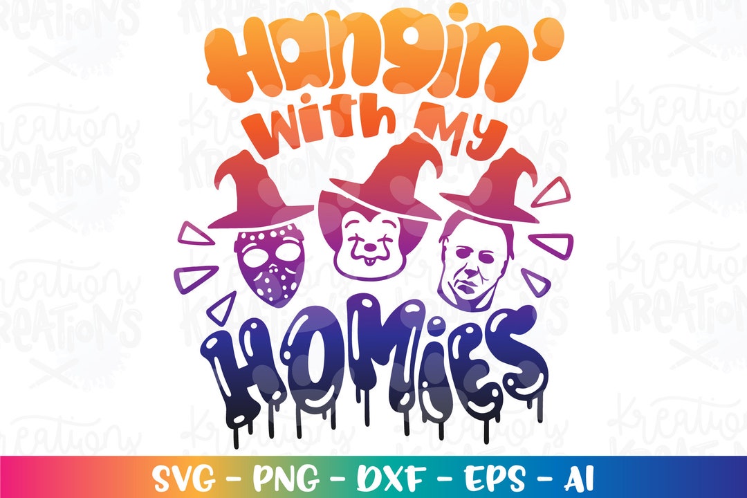 Hangin' With My Homies Svg Halloween Villains Crew Svg Print Iron on ...