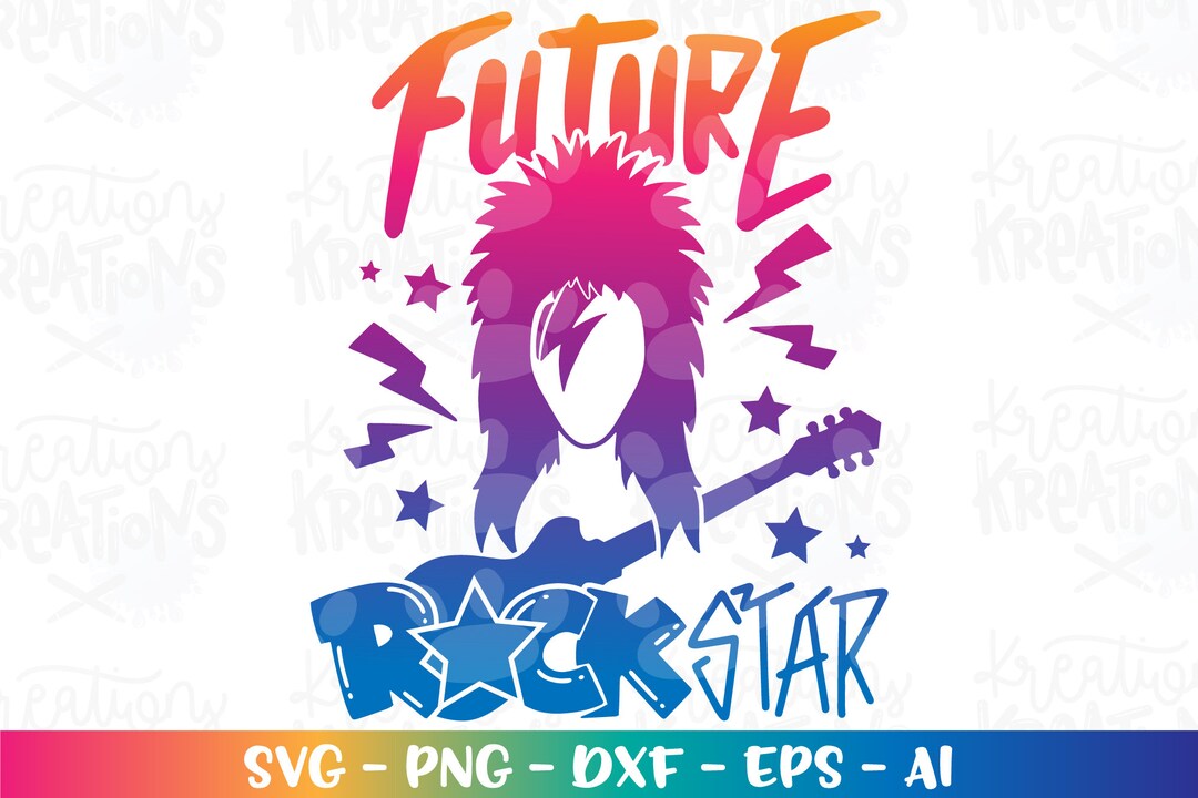 Future Rockstar Svg ROCKSTAR Hair Guitar Cute Kids Boy Girl Shirt Print ...