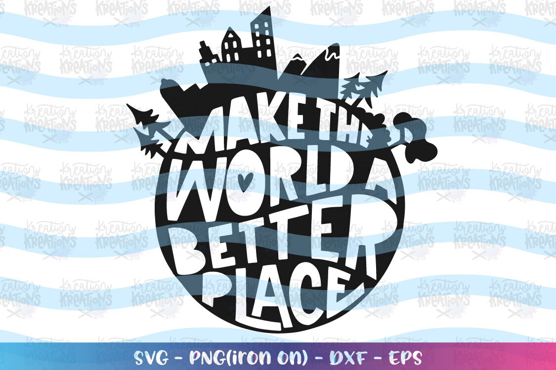Make the World a Better Place SVG Love Peace Happiness Hand | Etsy