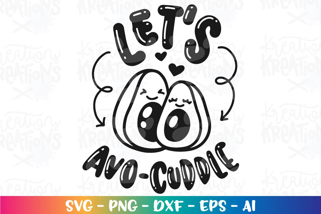 Let's Avo-cuddle Svg Cute Avocado Couple Valentine's - Etsy