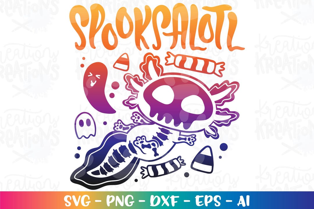 Halloween Axolotl SVG SPOOKSALOTL Cute Funny Print Spooky Iron on Color ...