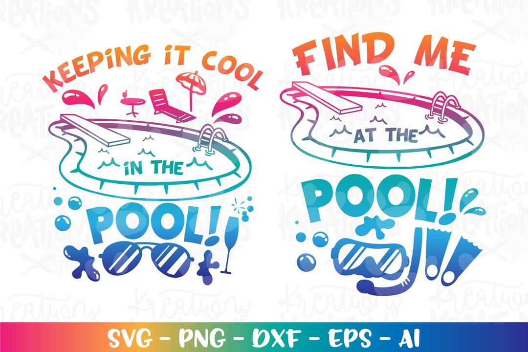 Find Me at the Pool Svg Keeping It Cool in the Pool Summer Quote Pool Svg Cut File Silhouette ...