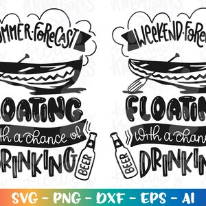 Weekend Forecast, Floating With a Chance of Drinking SVG Camp Lake ...