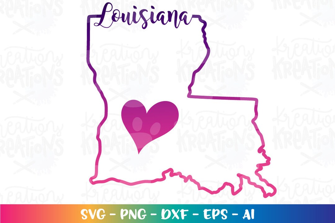 Louisiana Svg Louisiana State Heart Svg Cute Usa State Svg Print Wall ...