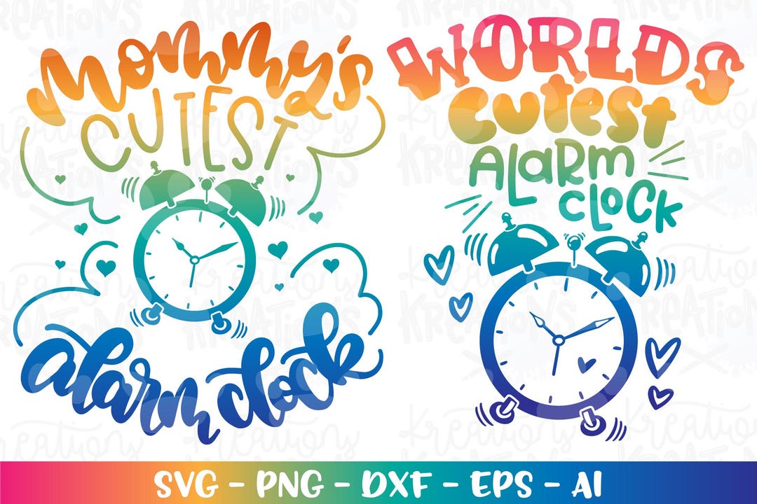 Newborn SVG Worlds Cutest Alarm Clock Svg Mommy's Cutest Cute New Born ...