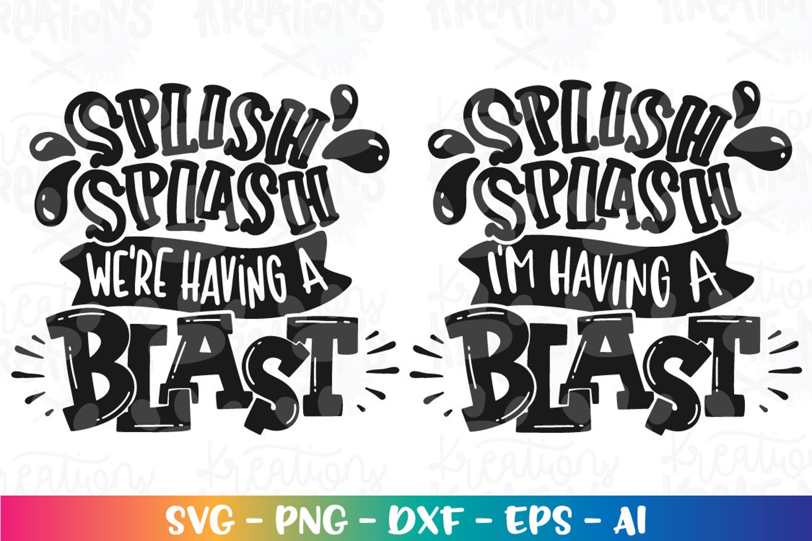 Summer Svg Splish Splash I'm Having a Blast Svg We're - Etsy
